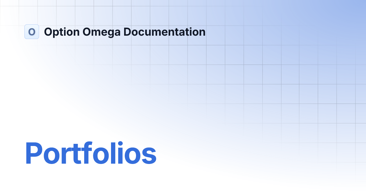 Portfolios | Option Omega Documentation